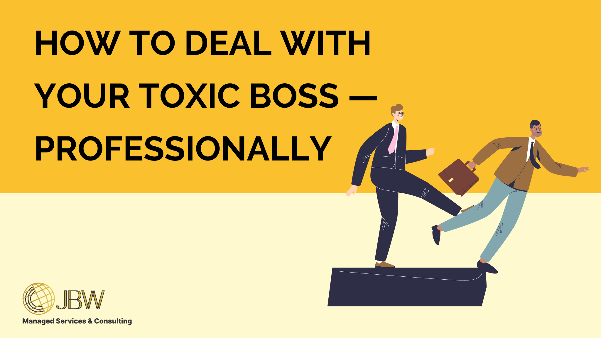 How to Deal with your Toxic Boss — Professionally
